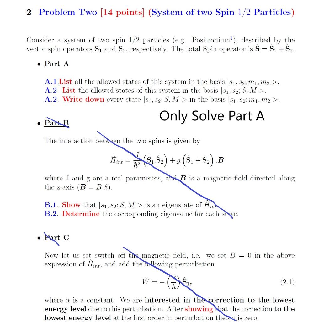Solved 2 Problem Two (14 points] (System of two Spin 1/2 | Chegg.com