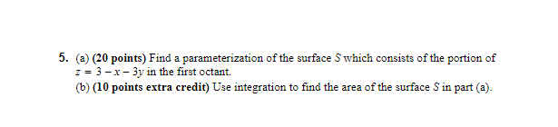 Solved 5.(a)(20 points)Find a parameterization of the | Chegg.com
