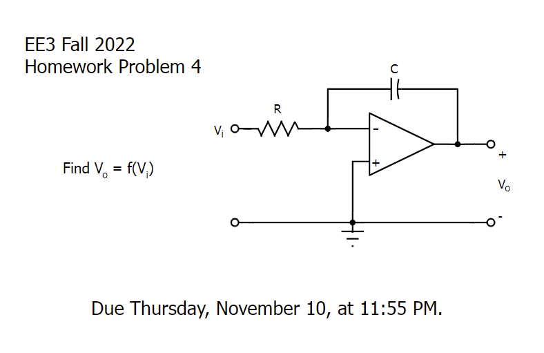 Solved EE3 Fall 2022 Homework Problem 4 Find V0=f(Vi) Due | Chegg.com