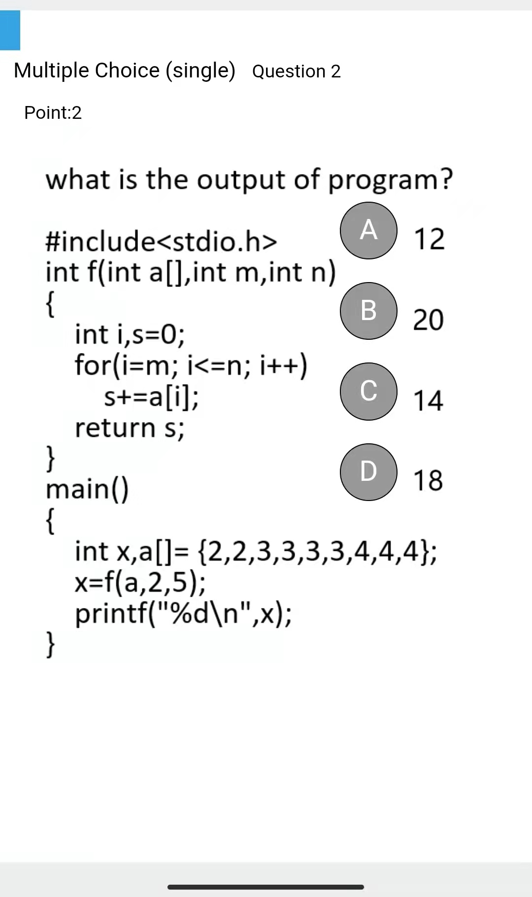 Solved Multiple Choice (single) Question 2 Point:2 what is | Chegg.com
