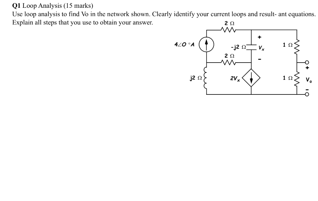 Solved Q1 Loop Analysis (15 marks) Use loop analysis to find | Chegg.com