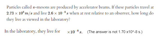 Solved Particles called π-mesons are produced by accelerator | Chegg.com