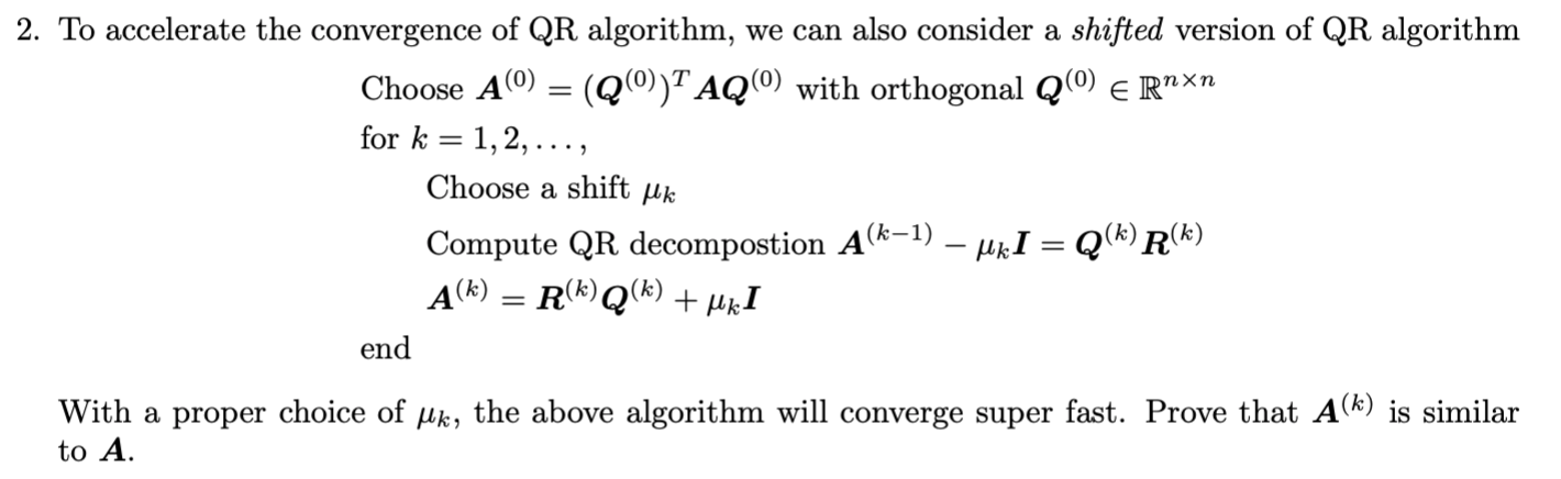 Solved 2. To accelerate the convergence of QR algorithm, we | Chegg.com