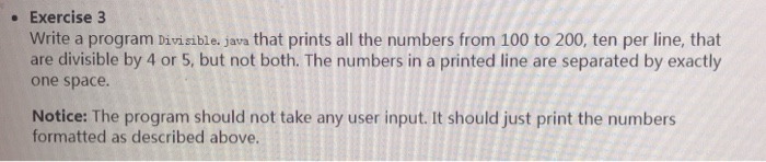 Solved Exercise 3 Write a program Divisible. java that | Chegg.com