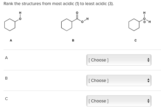 Solved Rank the structures from most acidic (1) to least | Chegg.com