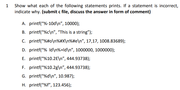 Solved 1 ﻿Show what each of the following statements prints. | Chegg.com