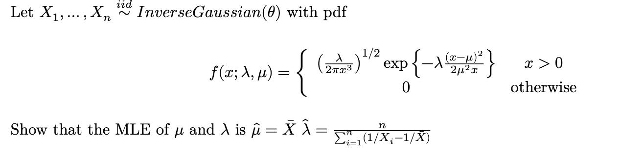 Solved Let X1,…,Xn∼ iid InverseGaussian (θ) with pdf | Chegg.com