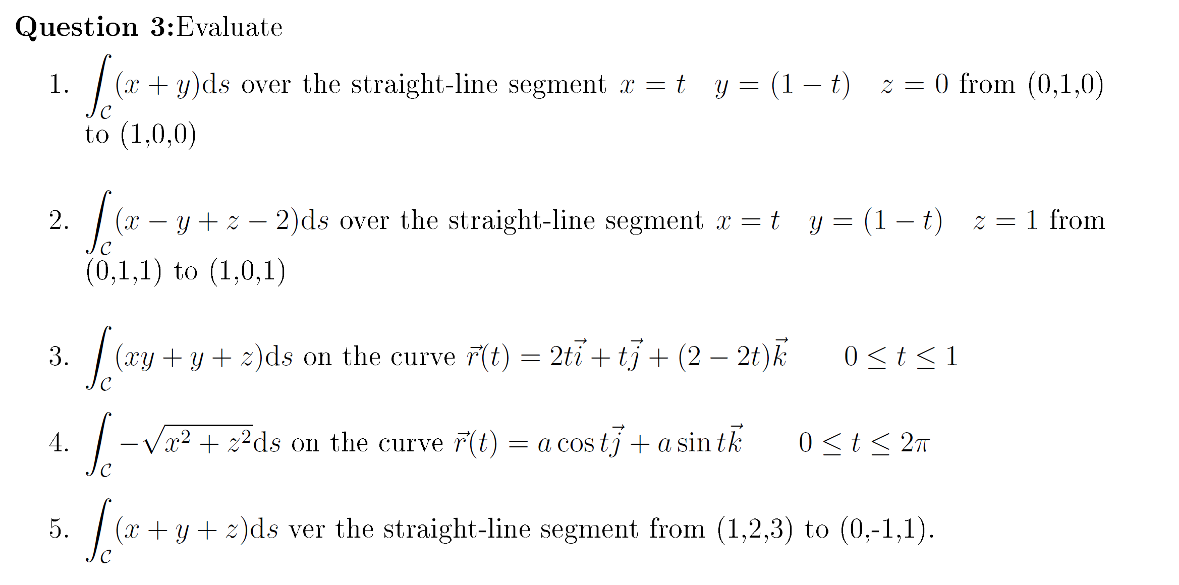 Solved uestion 3:Evaluate 1. ∫C(x+y)ds over the | Chegg.com