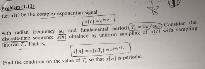 Solved Let x(t) be the complex exponential signal x(t) = | Chegg.com