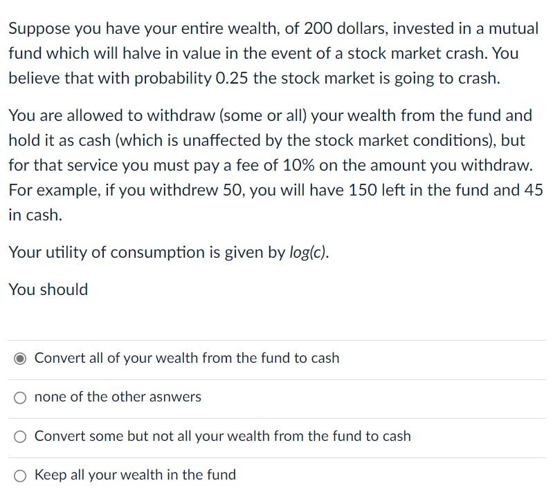 Solved Suppose you have your entire wealth, of 200 dollars, | Chegg.com
