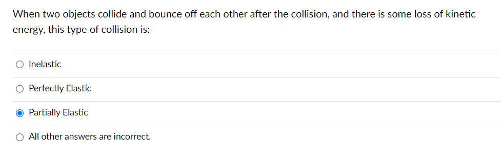 Solved When two objects collide and bounce off each other | Chegg.com