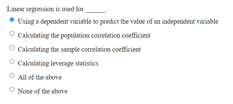 Solved Linear regression is used for Using a dependent | Chegg.com