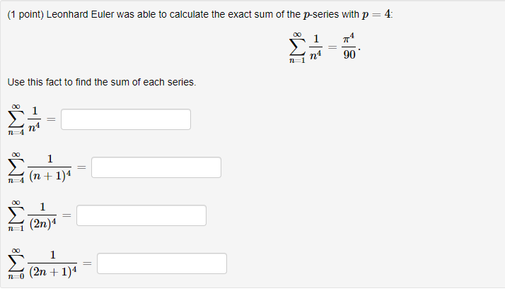 Solved (1 point) Leonhard Euler was able to calculate the | Chegg.com