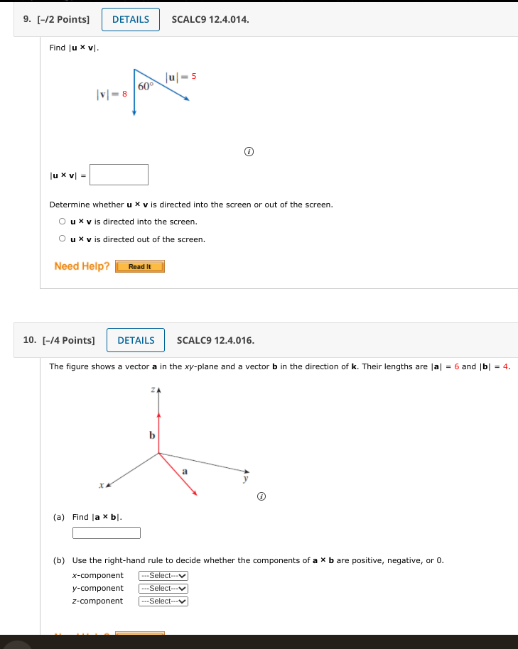 Solved 9. [-/2 points) DETAILS SCALC9 12.4.014. Find u X v1. | Chegg.com Solved 9. [-/2 points) DETAILS SCALC9 12.4.014. Find u X v1. | Chegg.com