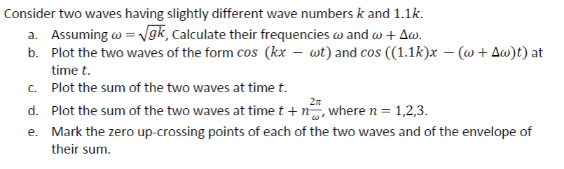 Solved Consider two waves having slightly different wave | Chegg.com