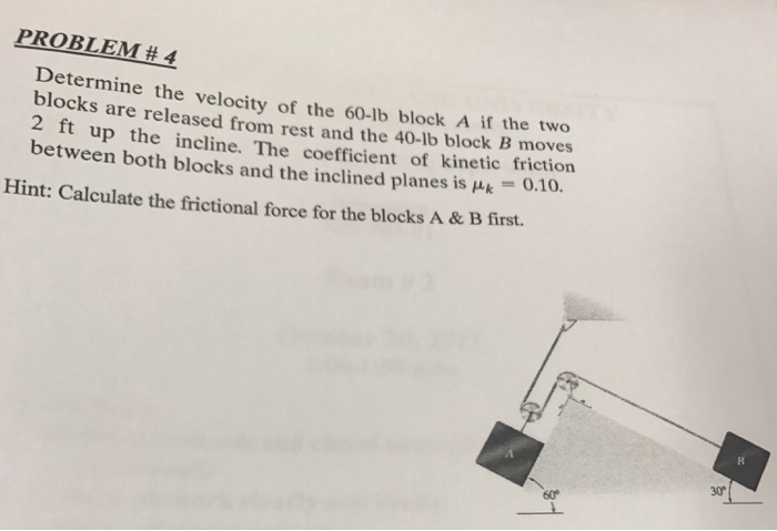 Solved PROBLEM # 4 Determine the velocity of the 60-lb block | Chegg.com