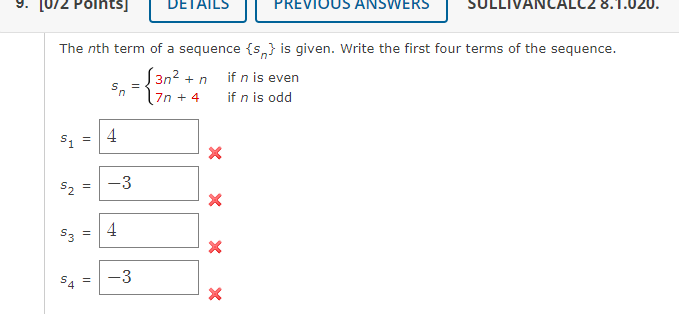 Solved The nth term of a sequence {sn} is given. Write the | Chegg.com