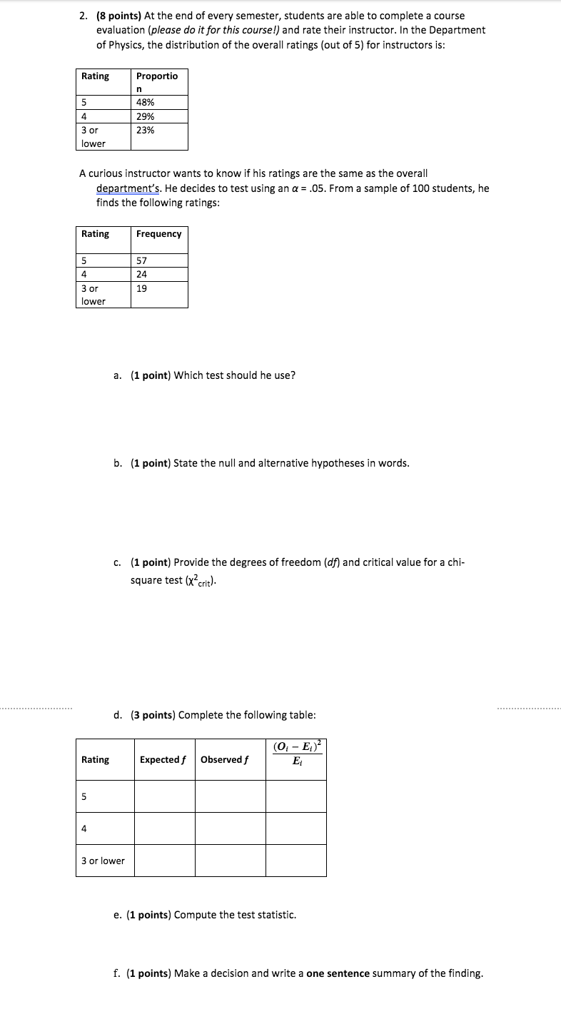 Solved 2. (8 points) At the end of every semester, students | Chegg.com