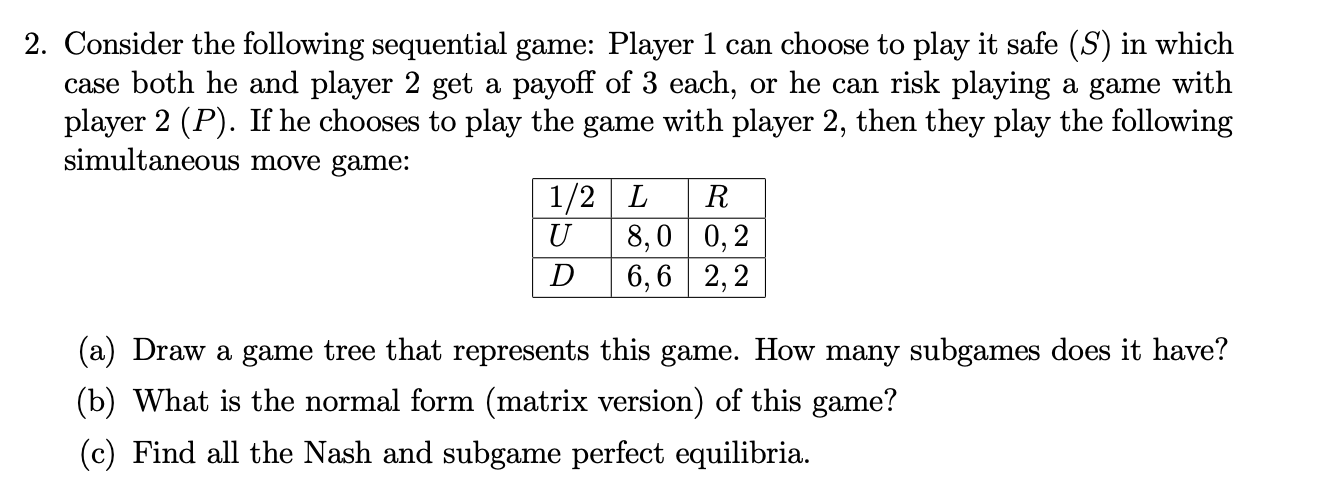 Solved 2. Consider the following sequential game: Player 1 | Chegg.com