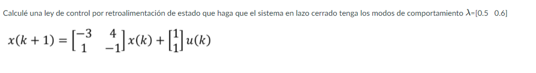 Solved Calculate a state feedback control law that makes the | Chegg.com