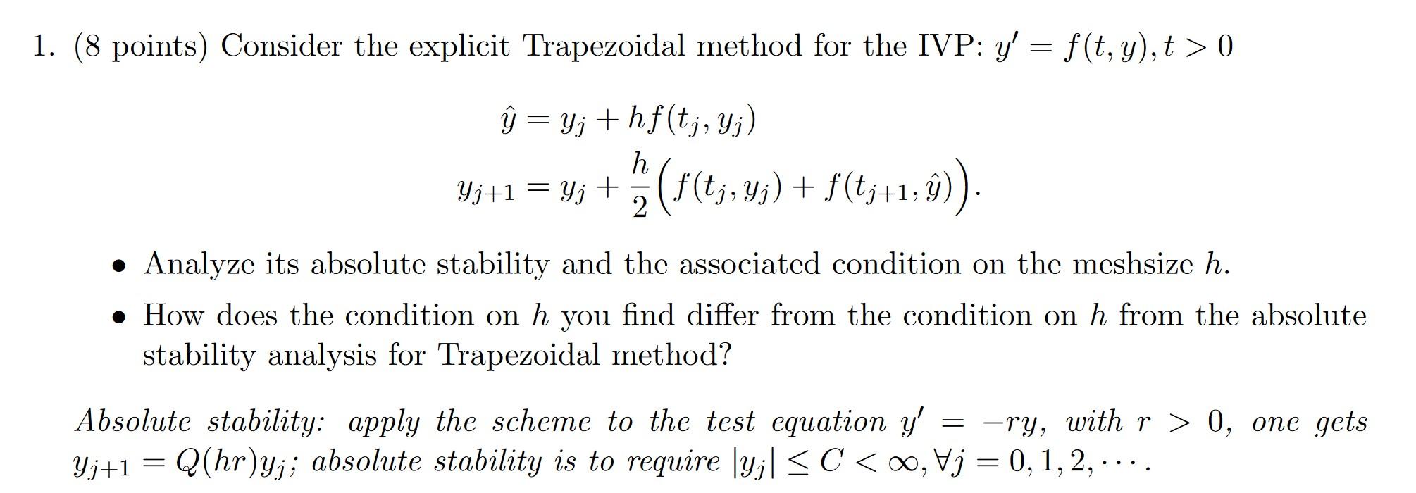 (8 points) Consider the explicit Trapezoidal method | Chegg.com