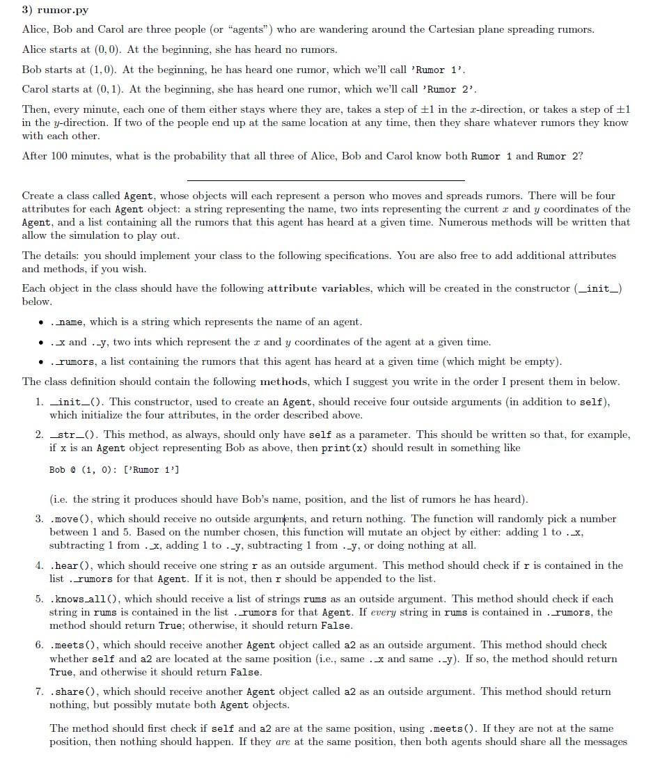 Solved 3) rumor.py Alice, Bob and Carol are three people (or | Chegg.com