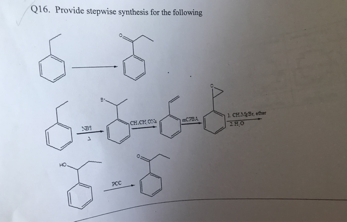 Solved Q16. Provide stepwise synthesis for the following 1 | Chegg.com