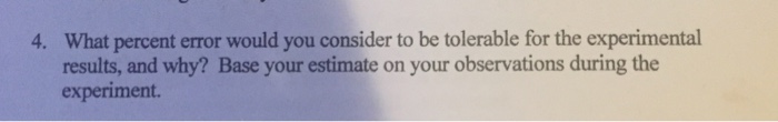 What percent error would you consider to be tolerable | Chegg.com
