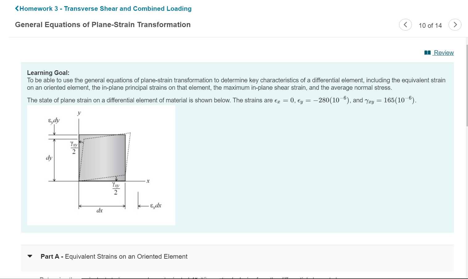 Solved A) Determine the equivalent strains on an element | Chegg.com