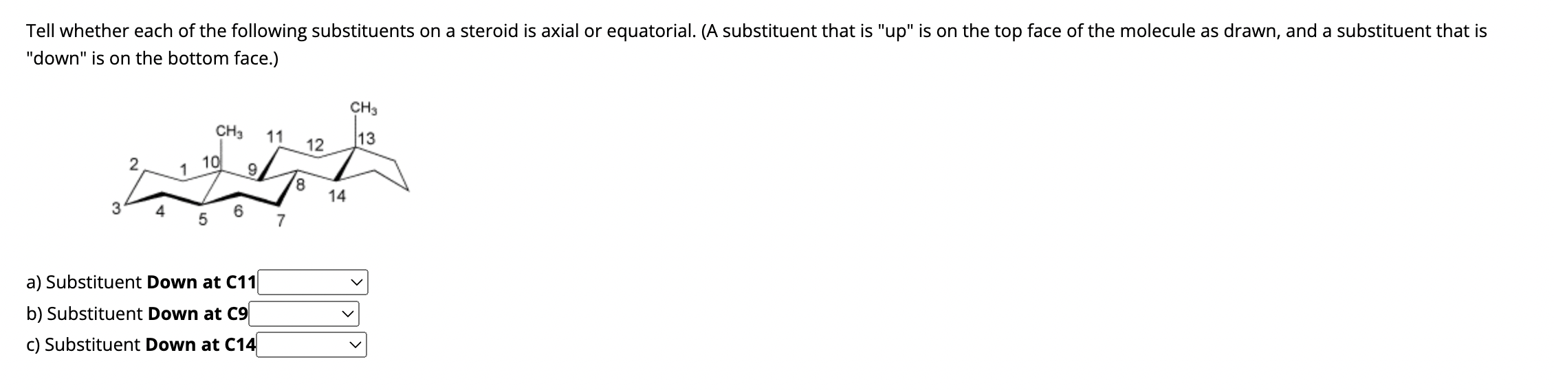 Solved a) Substituent Down at C1 b) Substituent Down at C9 | Chegg.com