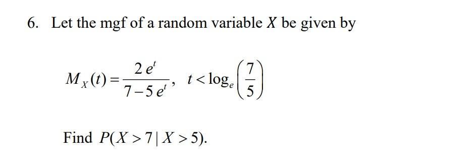 Solved 6 Let The Mgf Of A Random Variable X Be Given By 