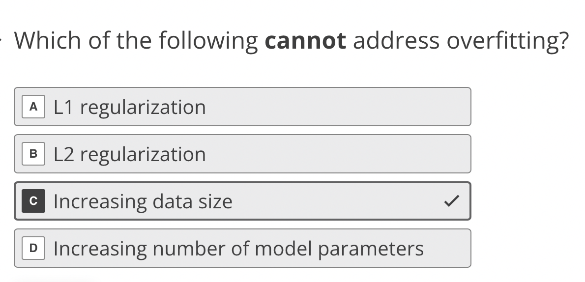 Solved Which of the following cannot address overfitting? | Chegg.com