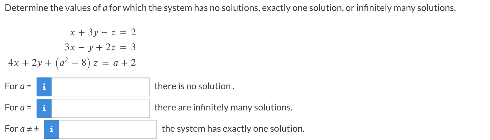 Solved Determine the values of ﻿a for which the system has | Chegg.com