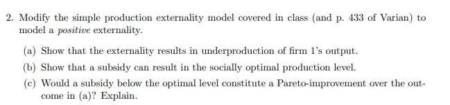Solved 2. Modify the simple production externality model | Chegg.com