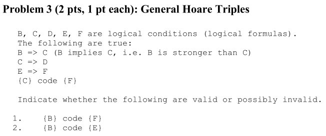 Solved Problem 3 (2 pts, 1 pt each): General Hoare Triples | Chegg.com