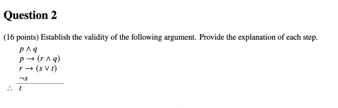 Solved Question 2 (16 points) Establish the validity of the | Chegg.com