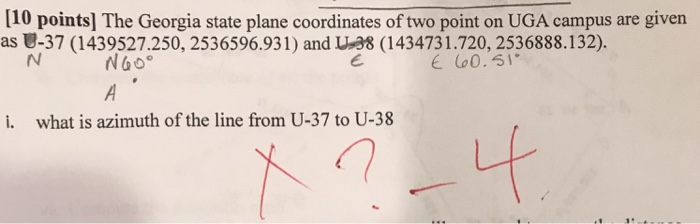 Solved [10 points] The Georgia state plane coordinates of | Chegg.com