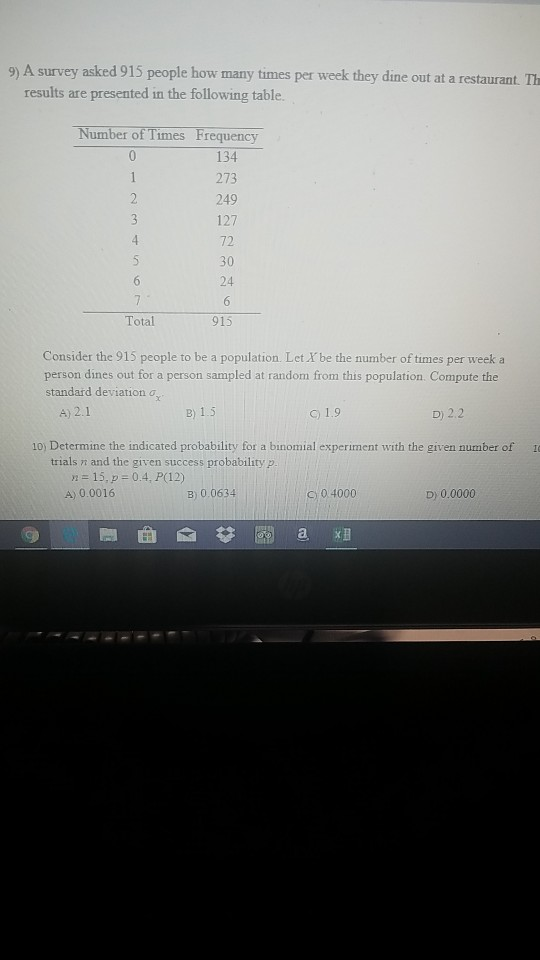 Solved 9) A survey asked 915 people how many times per week | Chegg.com