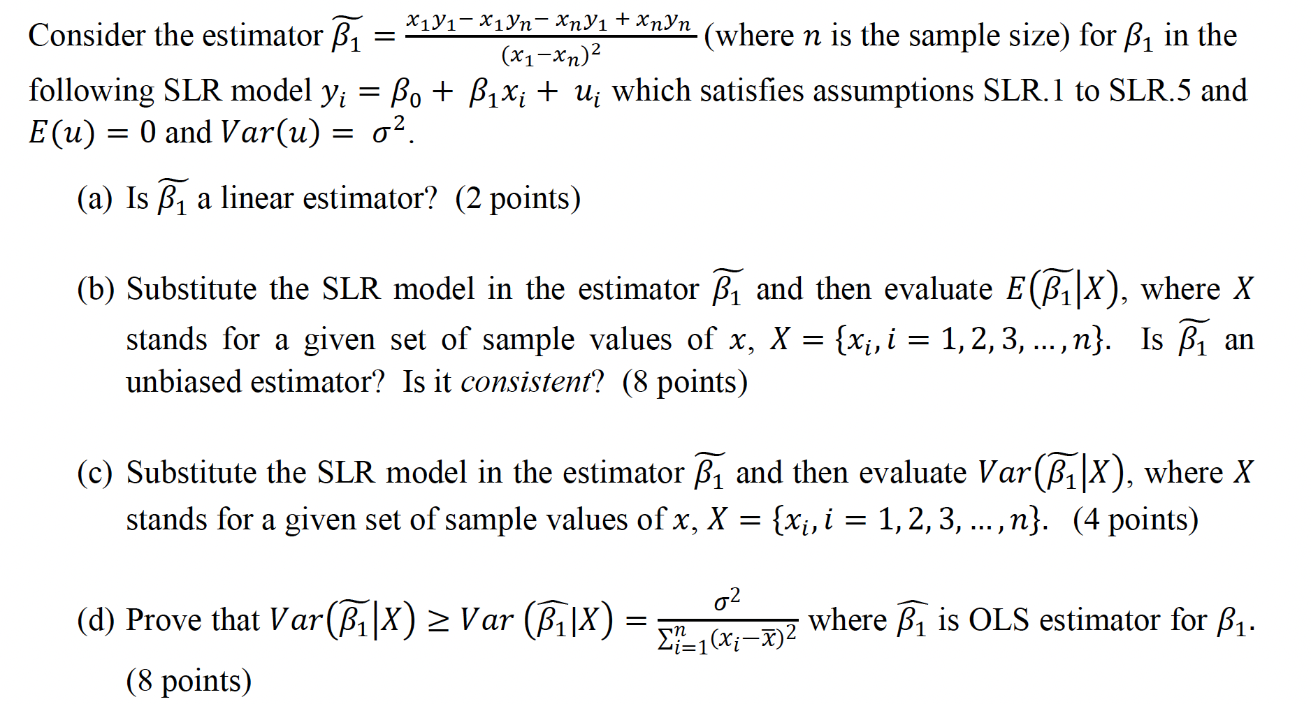 Solved Consider the estimator β1=(x1−xn)2x1y1−x1yn−xny1+xnyn | Chegg.com