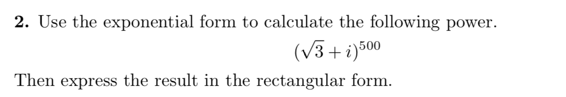 Solved 2. Use the exponential form to calculate the | Chegg.com