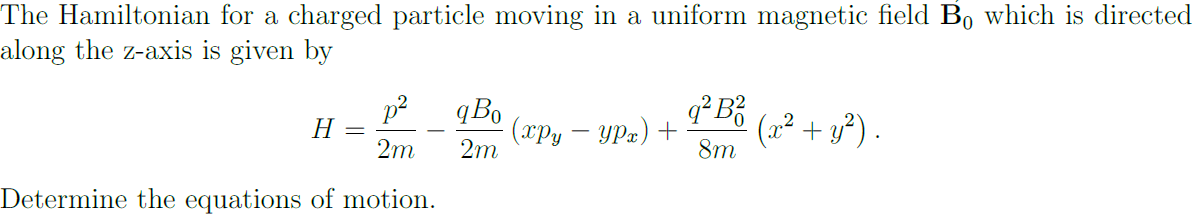 Solved The Hamiltonian for a charged particle moving in a | Chegg.com