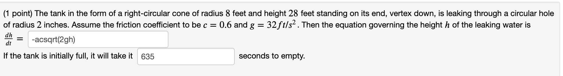 Solved (1 point) The tank in the form of a right-circular | Chegg.com