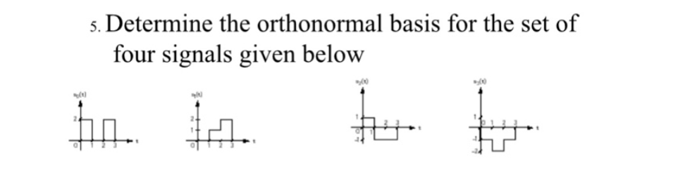 Solved 5. Determine the orthonormal basis for the set of | Chegg.com