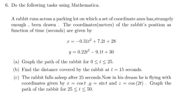 Solved 6. Do the following tasks using Mathematica. A rabbit | Chegg.com