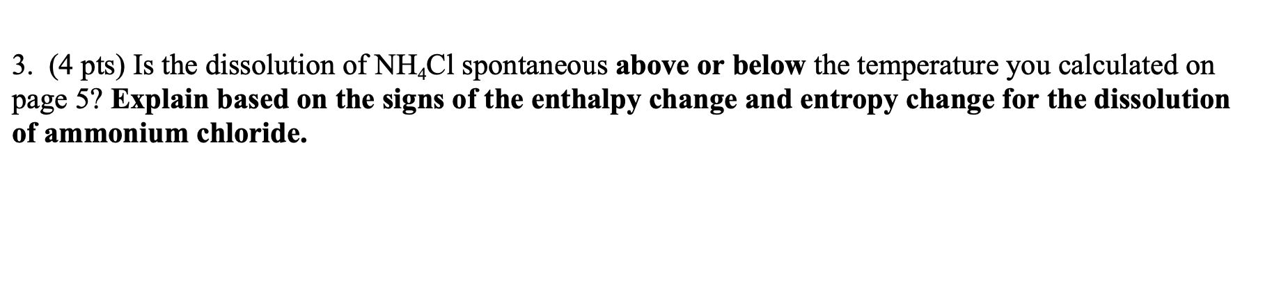 Solved 3. (4 pts) Is the dissolution of NH4Cl spontaneous | Chegg.com