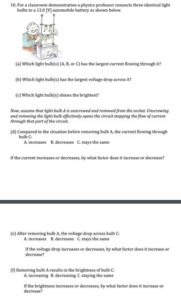 Solved 10. For a classroom demonstration a physics professor | Chegg.com