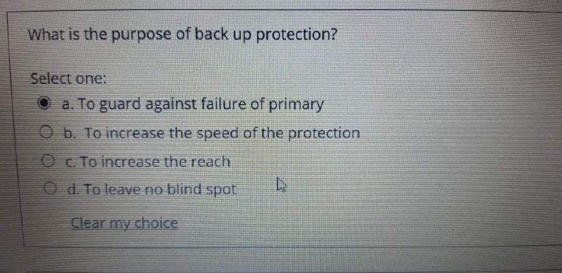 Solved What is the purpose of back up protection? Select | Chegg.com
