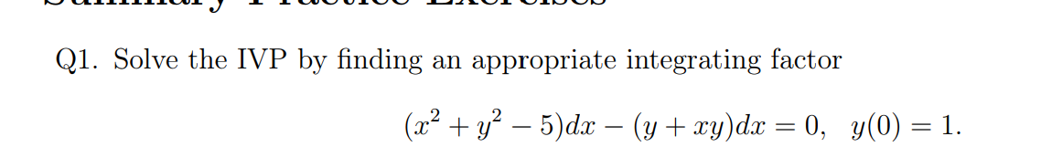 Solved Q1. Solve the IVP by finding an appropriate | Chegg.com