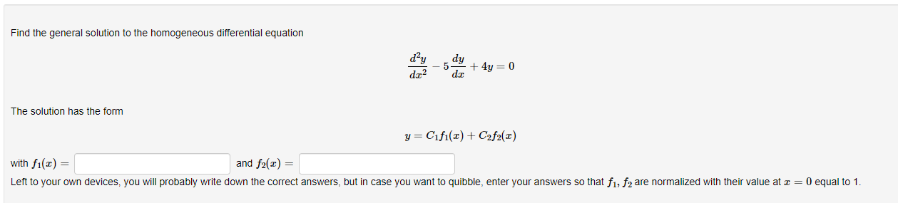 Solved Find the general solution to the homogeneous | Chegg.com