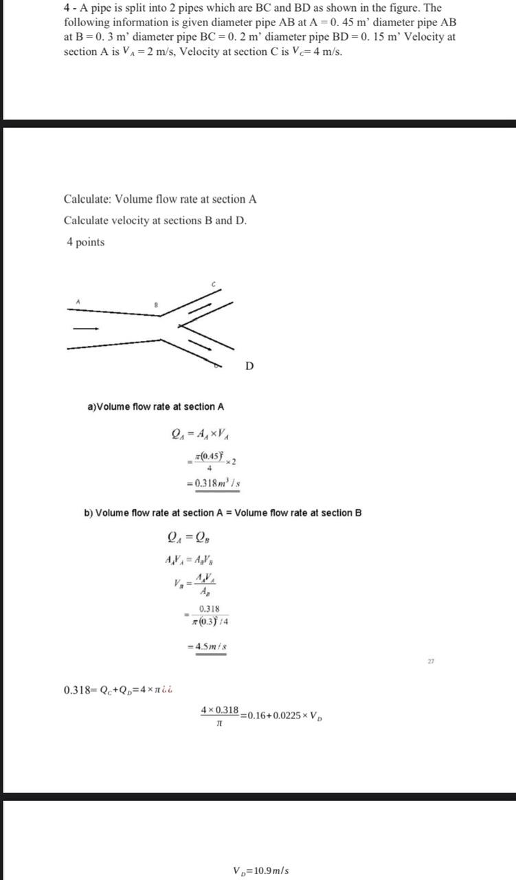Solved 4 - A pipe is split into 2 pipes which are BC and BD | Chegg.com